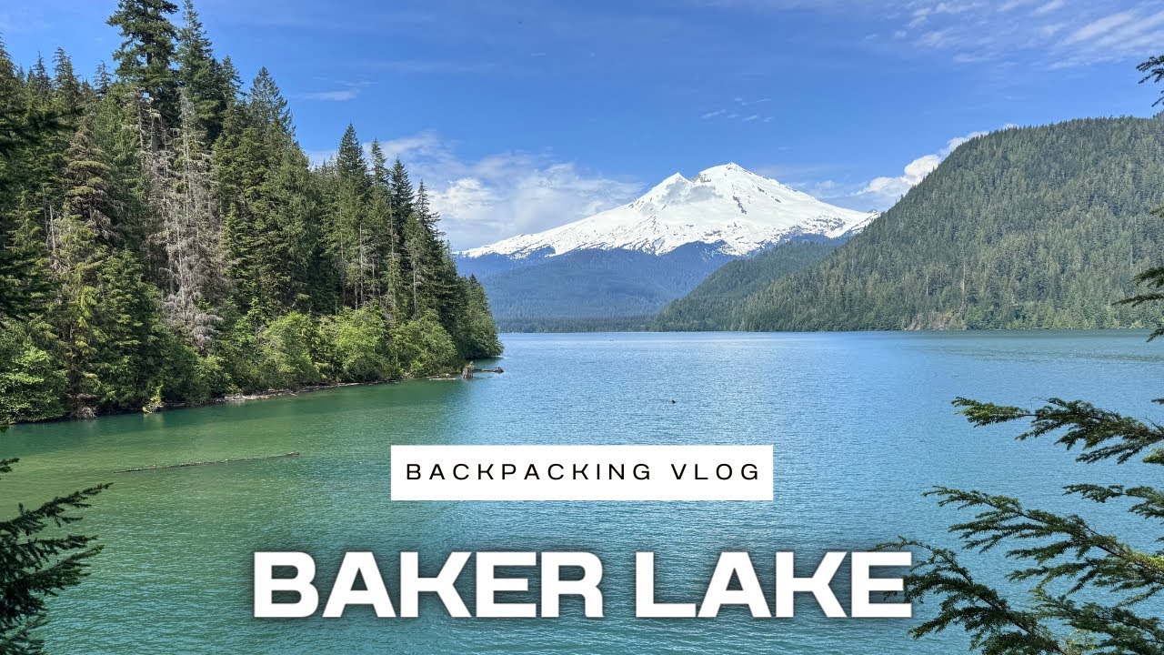 Scenic Serenity: Backpacking the Baker Lake Trail in Washington - YouTube