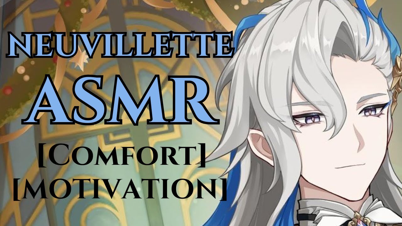 ASMR Comfort Neuvillette - Don't Give Up [Voice Impression] - YouTube