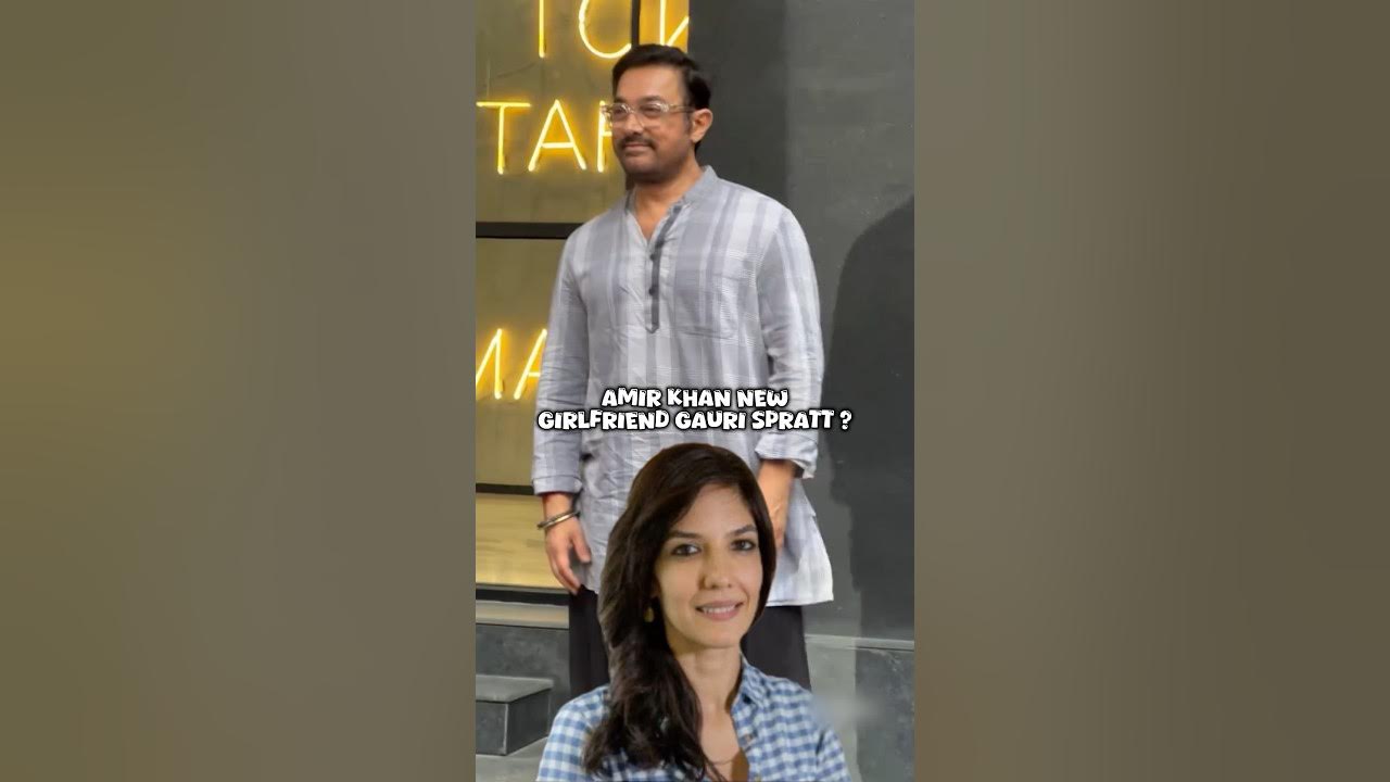 Who Is Amir Khans Girlfriend Gauri Spratt #bollywood #amirkhan #gaurispratt - YouTube