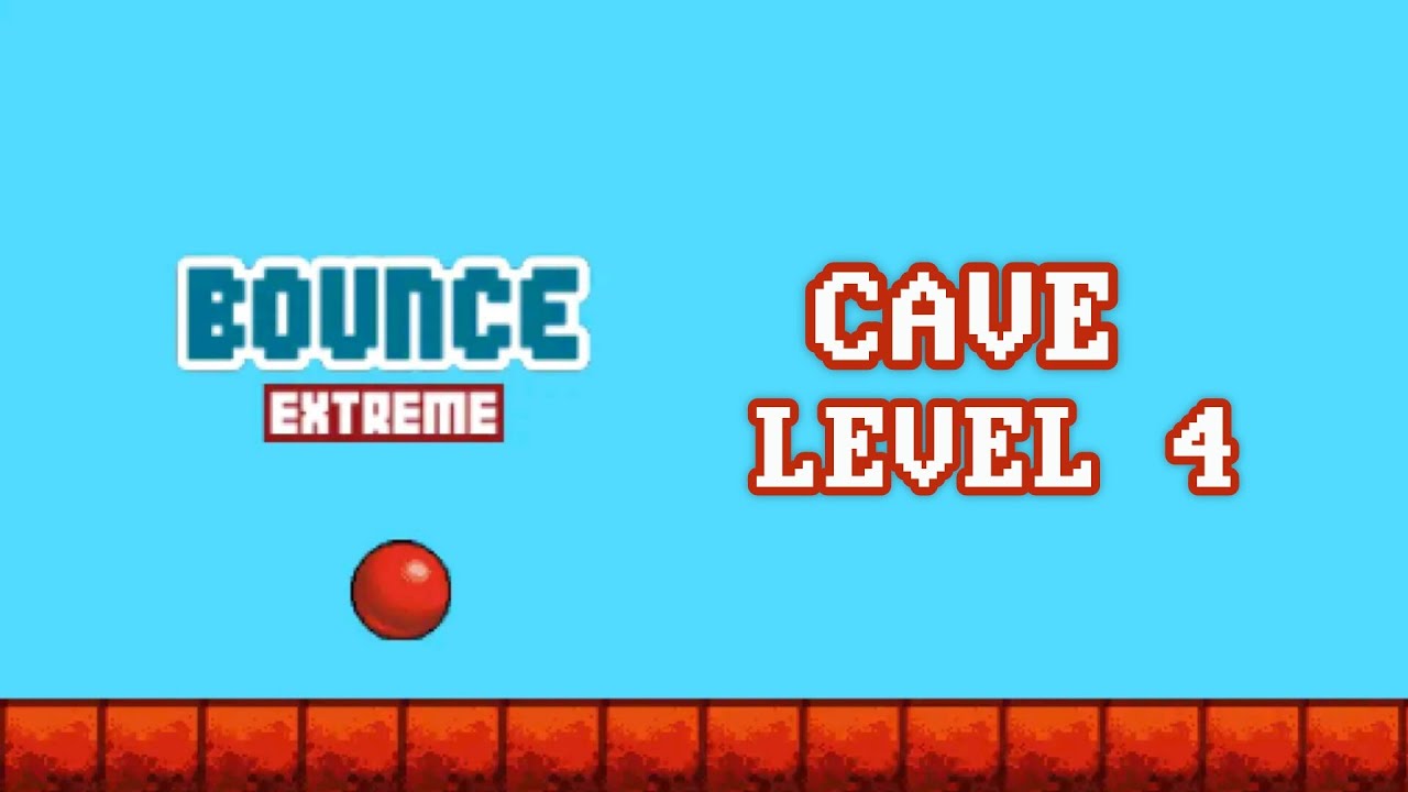 Bounce Extreme | Cave | Level 4 | Full Walkthrough - YouTube