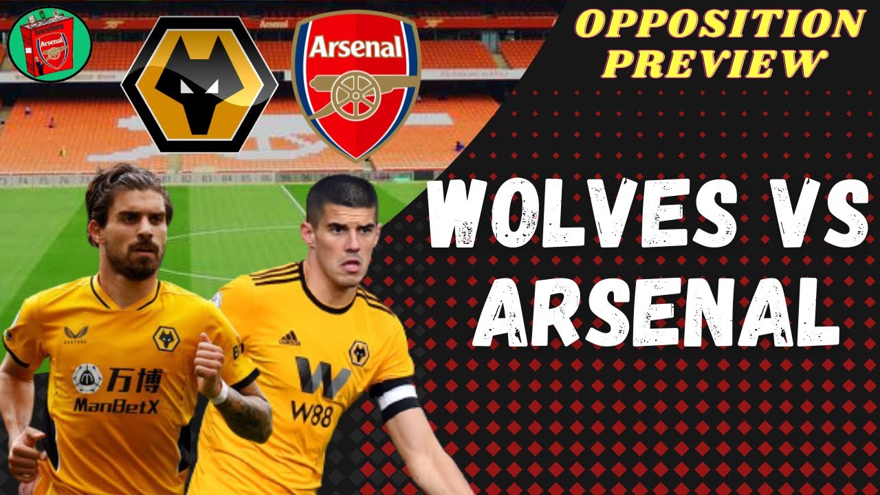 WOLVES VS ARSENAL OPPOSITION PREVIEW WITH @TalkingWolves - YouTube