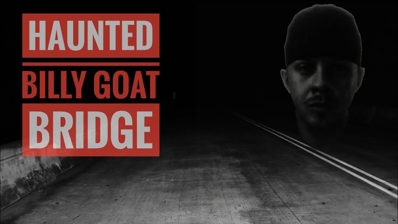 *EXPLORING HAUNTED Billy Goat Bridge at night* - YouTube