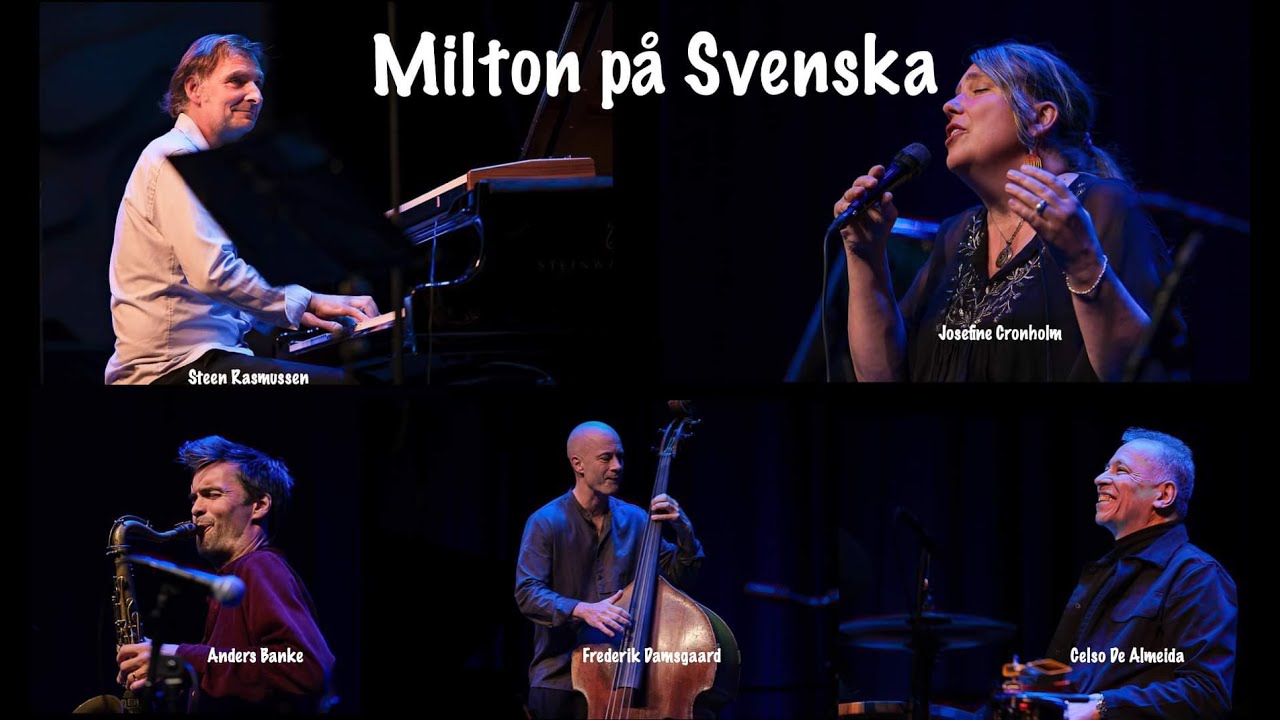 STEEN RASMUSSEN QUINTETO & JOSEFINE CRONHOLM MILTON PÅ SVENSKA "PABLO ...
