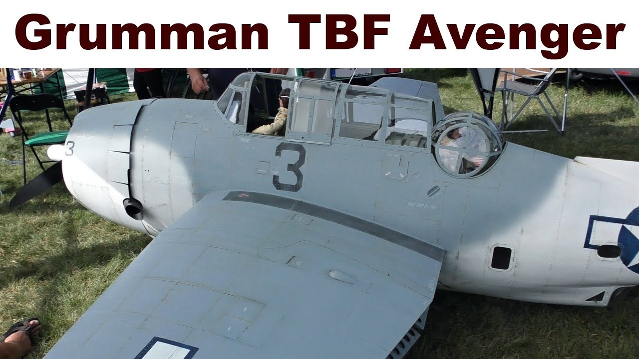 Grumman TBF Avenger walk around, giant super scale RC aircraft, 2019 ...