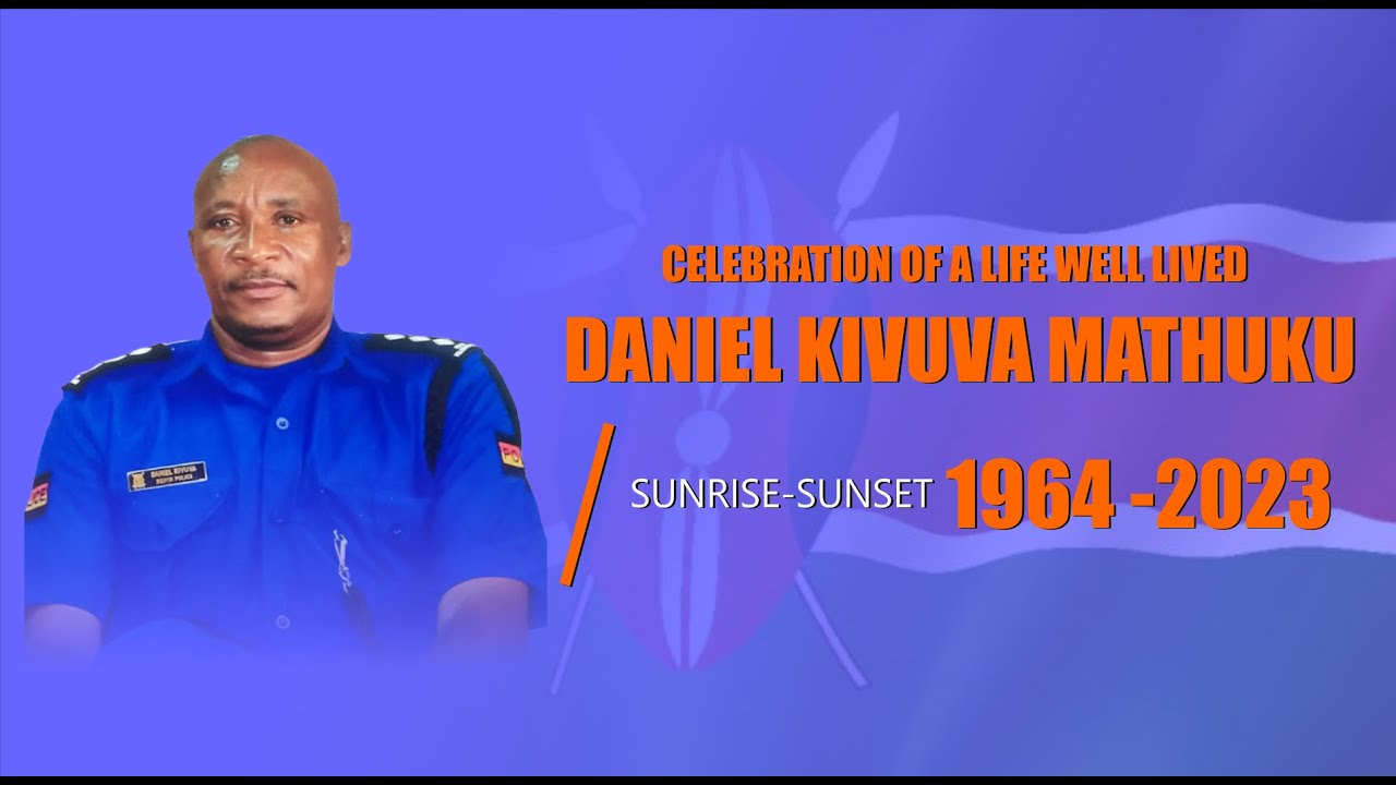 🔴CELEBRATING THE LIFE OF DANIEL KIVUVA MATHUKU - YouTube