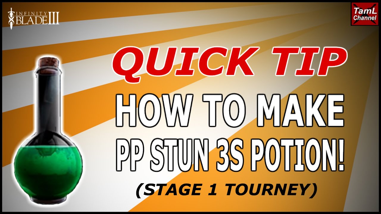 Infinity Blade 3: HOW TO MAKE PP STUN 3S POTION! QUICK TIP FOR TOURNEY ...