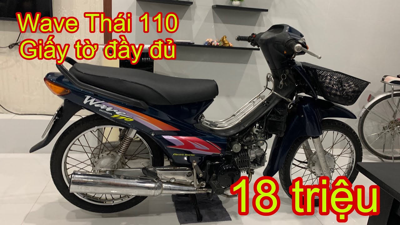| Wave Thái 110 giấy tờ đầy đủ | 18 triệu | 0974499005 - YouTube