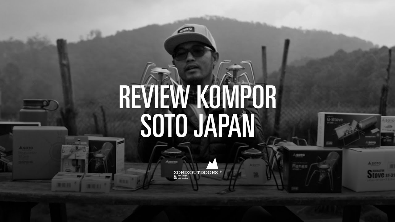 REVIEW PRODUK SOTO JAPAN SERIES - XORIXOUTDOORS & BCL - YouTube