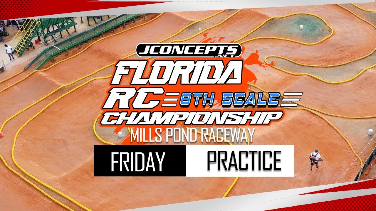 FLORIDA STATE RC CHAMPIONSHIP |FRIDAY OPEN PRACTICE | MILLS POND RC ...