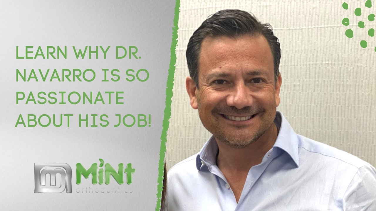 Learn why Dr. Navarro is so Passionate about His Job | Orthodontics in ...