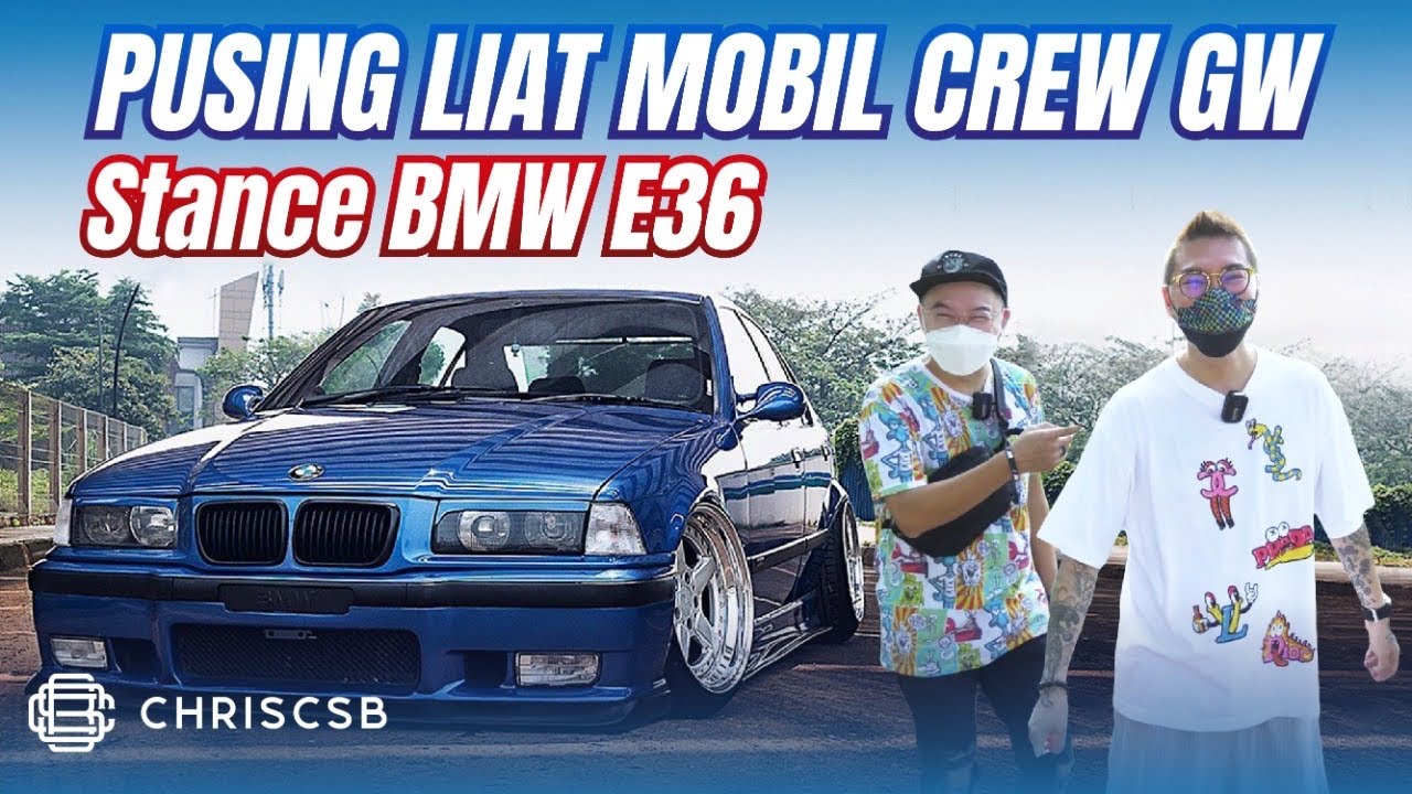 Pusing Liat Mobil Crew Gw! Pengen Bungkus Stance BMW E36 Custom Car ...