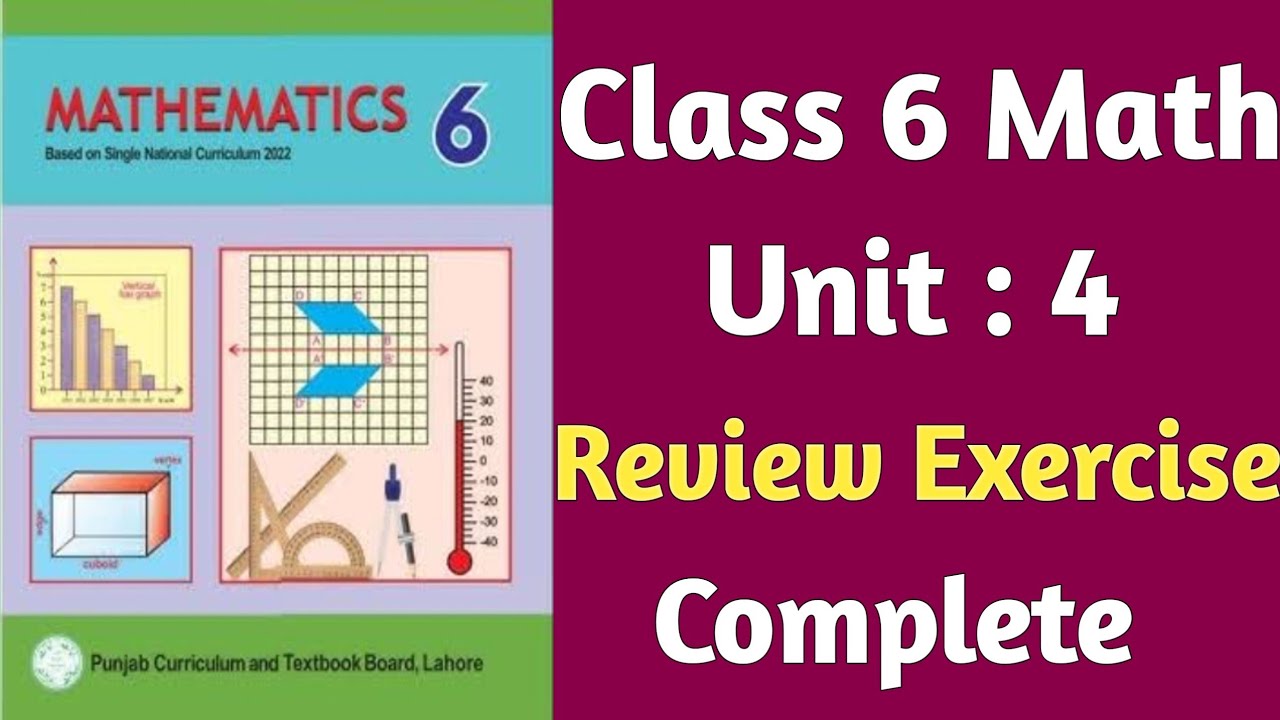 Class 6 Math Unit 4 Review Exercise 4 Complete | Class 6 Chapter 4 ...