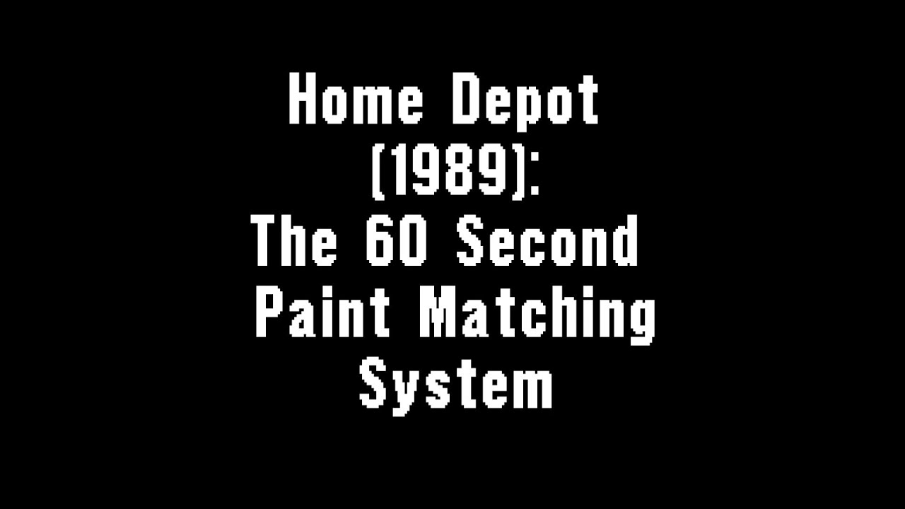 Home Depot 1989 The 60 Second Paint Matching System YouTube home-depot-1989-the-60-second-paint-matching-system-youtube
