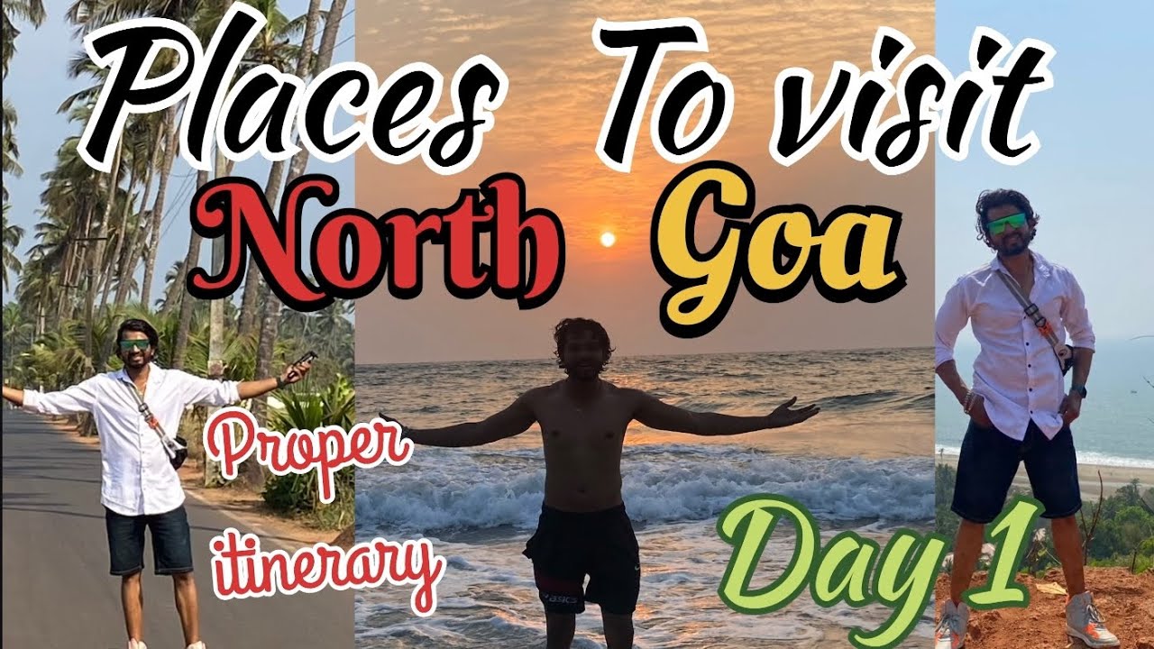 Places to visit in north goa | North goa tourist places | Explore goa ...