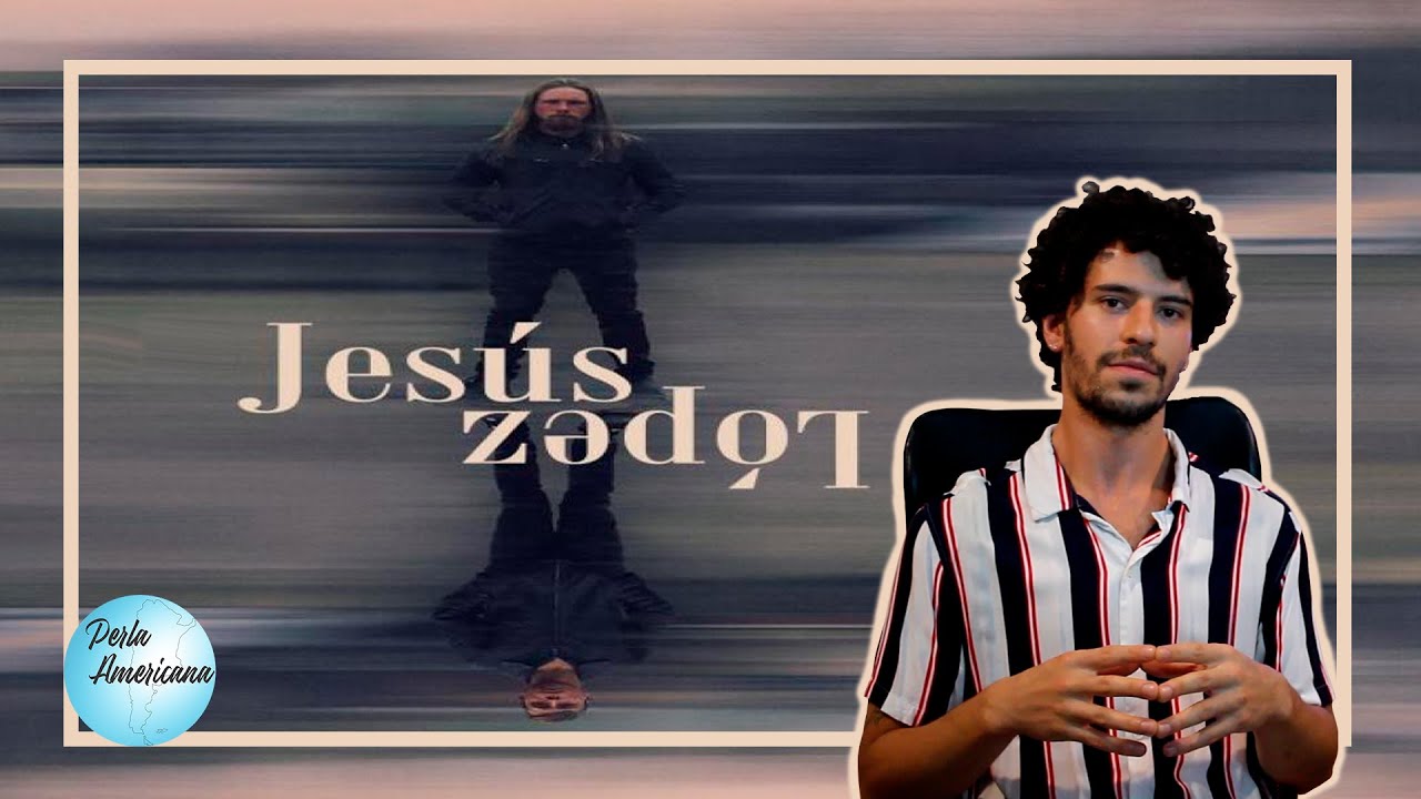JESÚS LOPEZ (2021) - YouTube