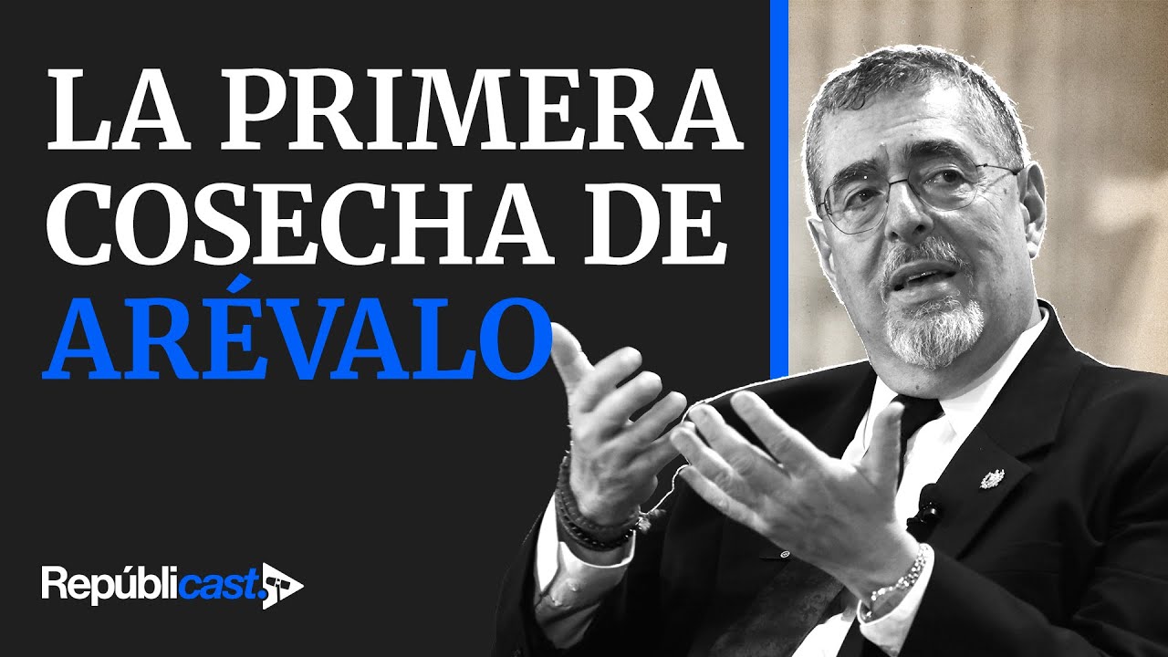La primera cosecha de Arévalo | Ep. 1 Repúblicast - YouTube