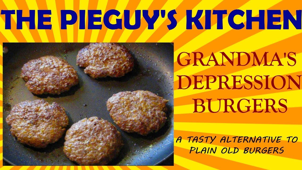 "GRANDMA'S DEPRESSION BURGERS" (TASTY ALTERNATIVE TO PLAIN OLD BURGERS ...
