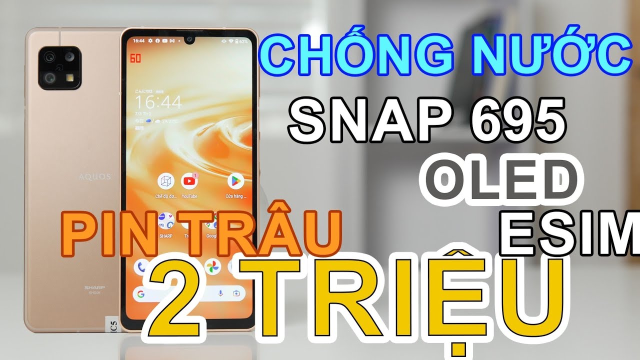 REVIEW SHARP AQUOS SENSE 6: MÀN OLED, SNAP 690, CHỐNG NƯỚC, SIÊU BỀN ...