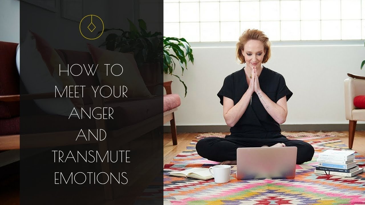 How To Deal With Anger : Meet Emotions & Transmute Them - YouTube
