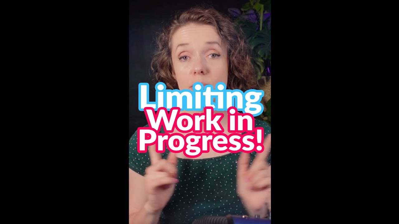 Limiting Work in Progress 🕦 - YouTube