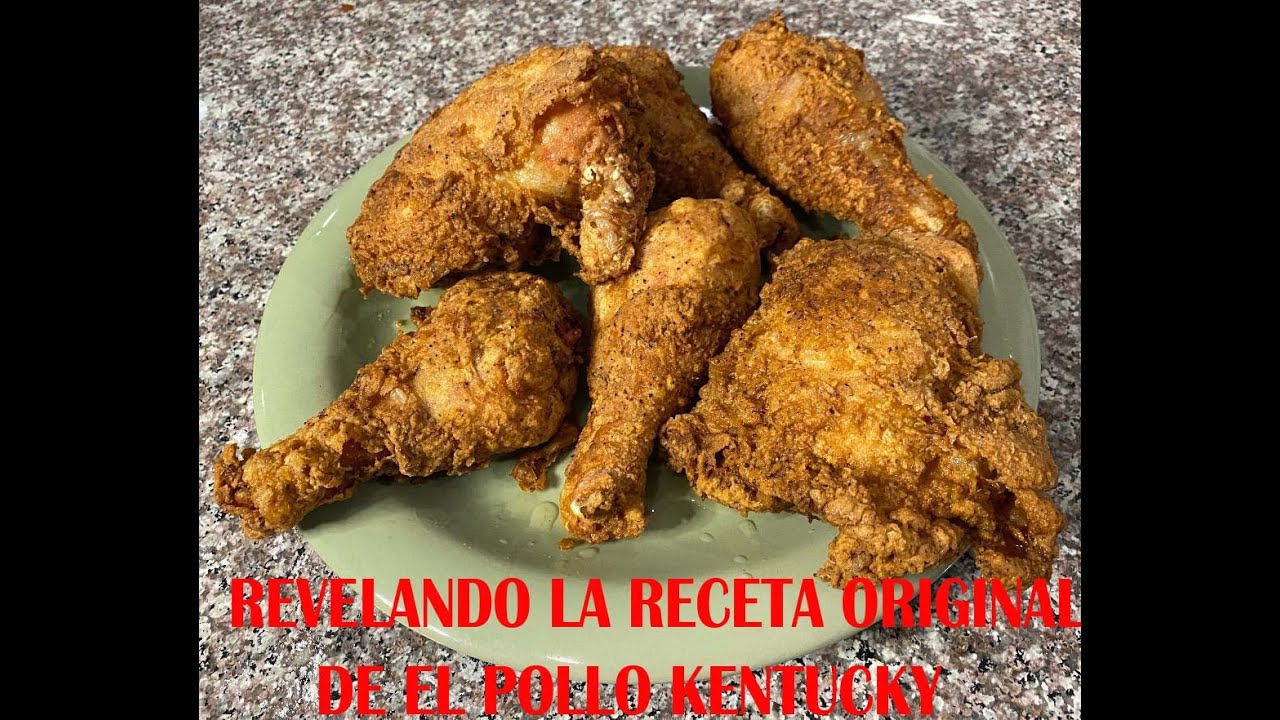 POLLO ESTILO KENTUCKY RECETA ORIGINAL KFC REVELADA - YouTube