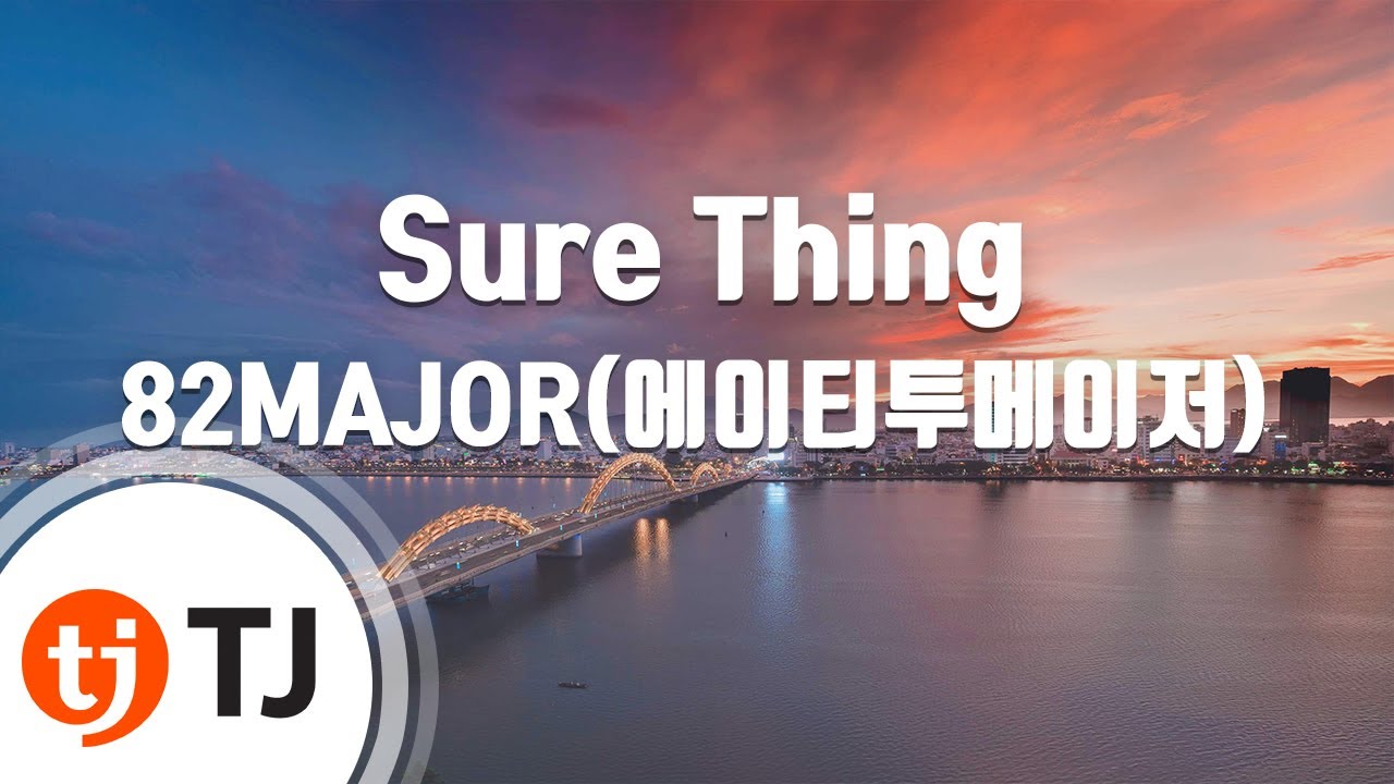 [TJ노래방] Sure Thing - 82MAJOR / TJ Karaoke - YouTube