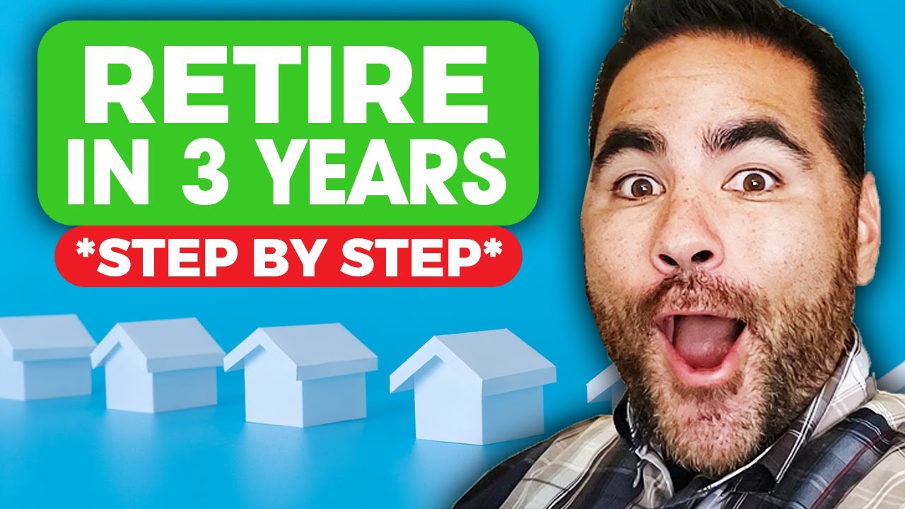 How to Retire Early in 3 Years Real Estate Investing - YouTube