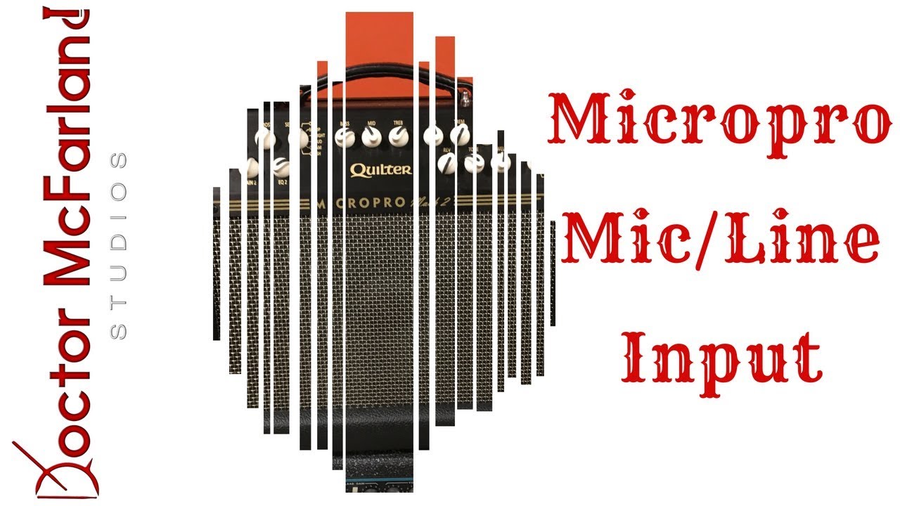 Quilter Micropro Mach 2 Mic/Line Input - YouTube