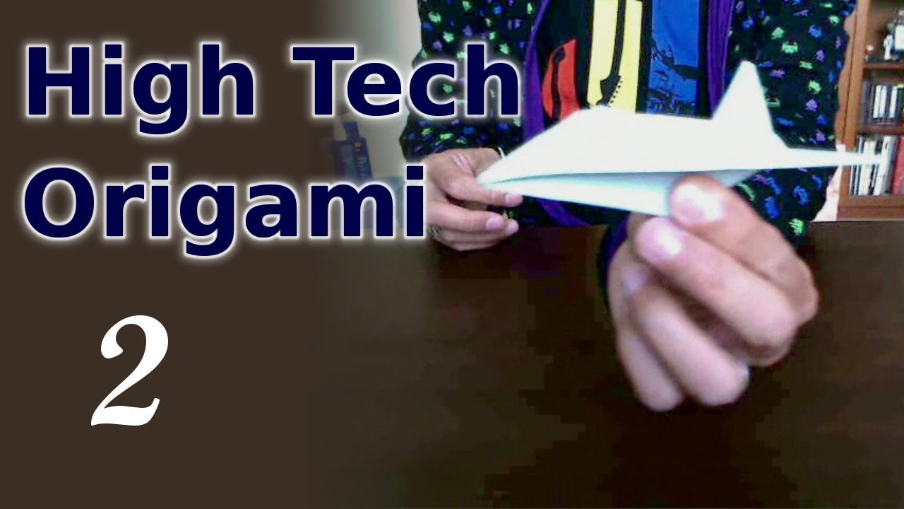 High Tech Origami - Vol. 2 - YouTube