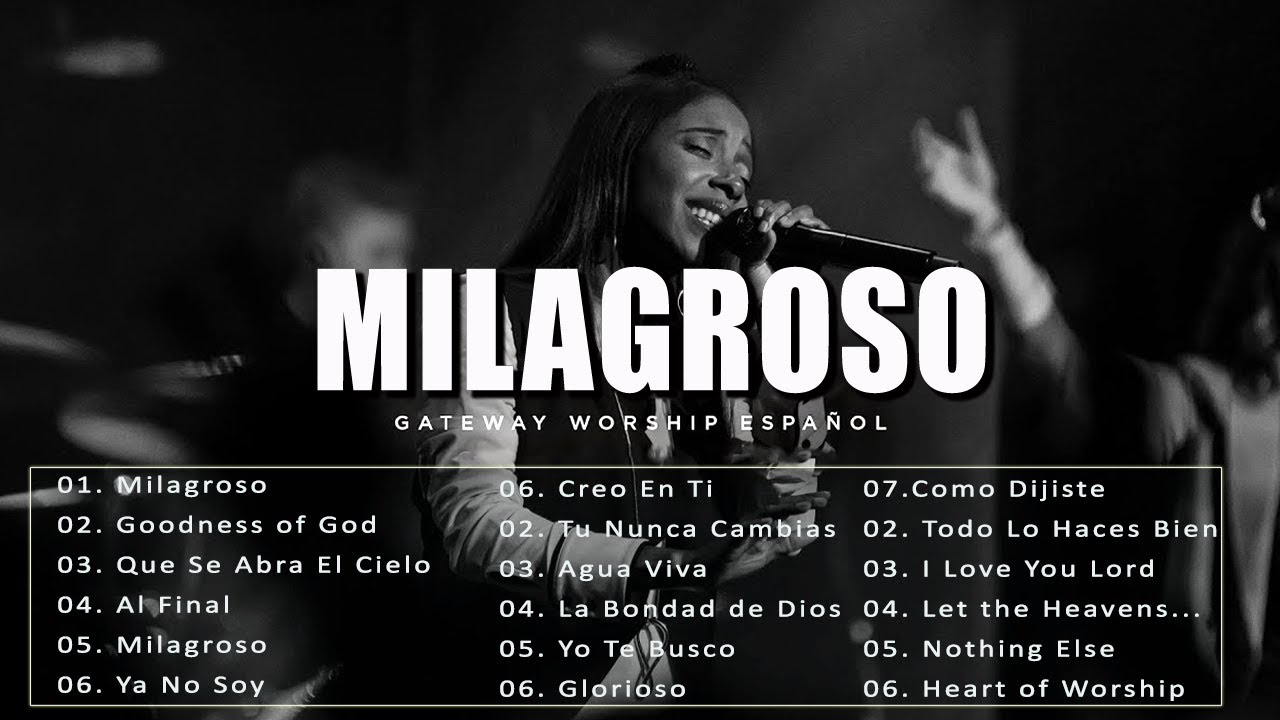 Milagroso | con Lilly Goodman y Gateway Worship Español | Noche de ...