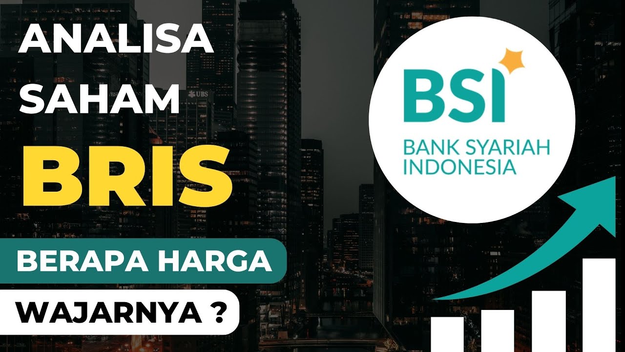 Analisa Saham BRIS 2024 !! Berapa Harga Wajar Saham BRIS ? | Saham Bank ...