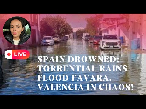İspanya Sular Altında: Sağanak Yağmurlar Favara ve Valensiya'yı Sular Altında Bıraktı!