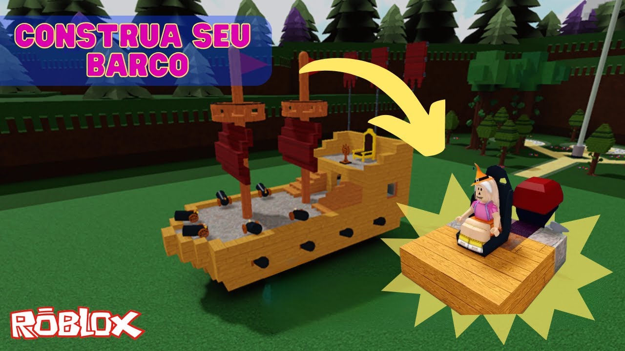 Roblox - CONSTRUA UM BARCO NO ROBLOX, SERÁ QUE CHEGUEI NA FINAL ...