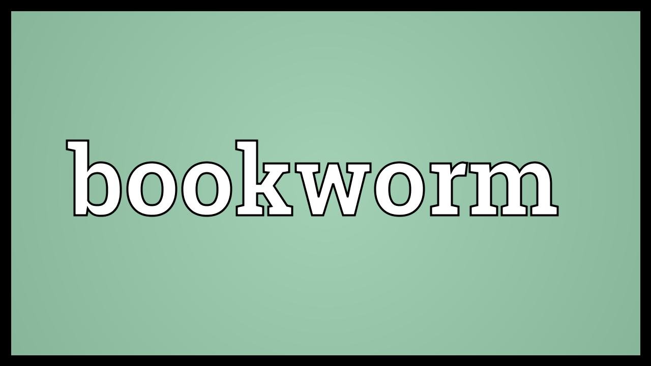 Bookworm Meaning YouTube