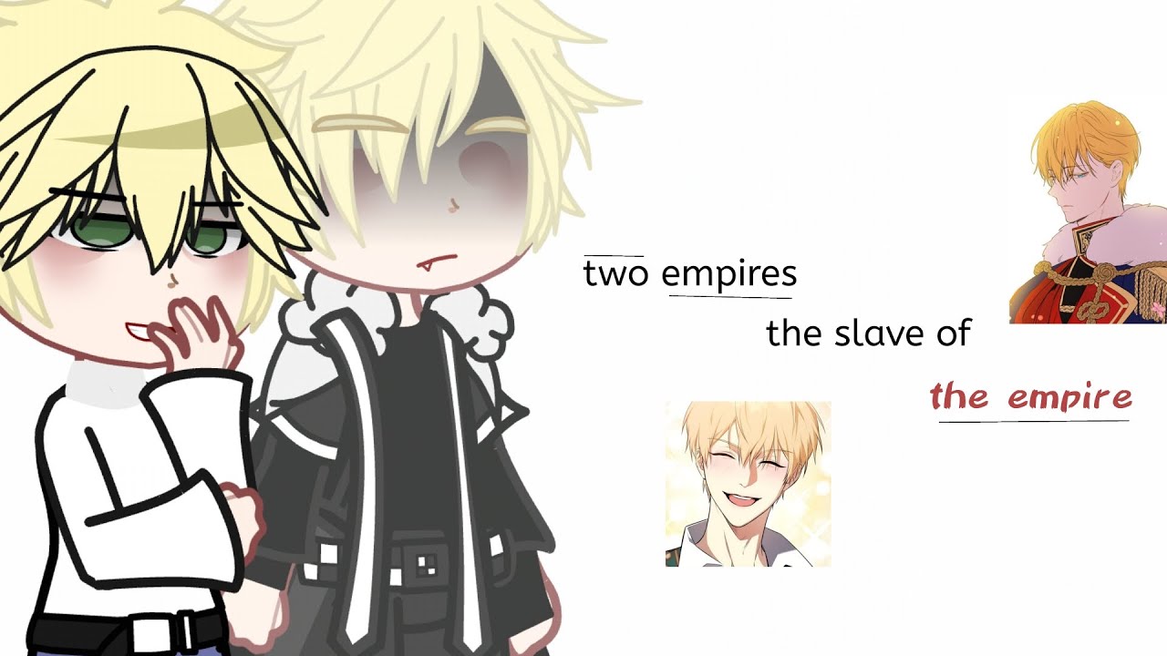 _Two empires the slave of the empire react to Ray as Claude_ /Manhwa/Bl ...