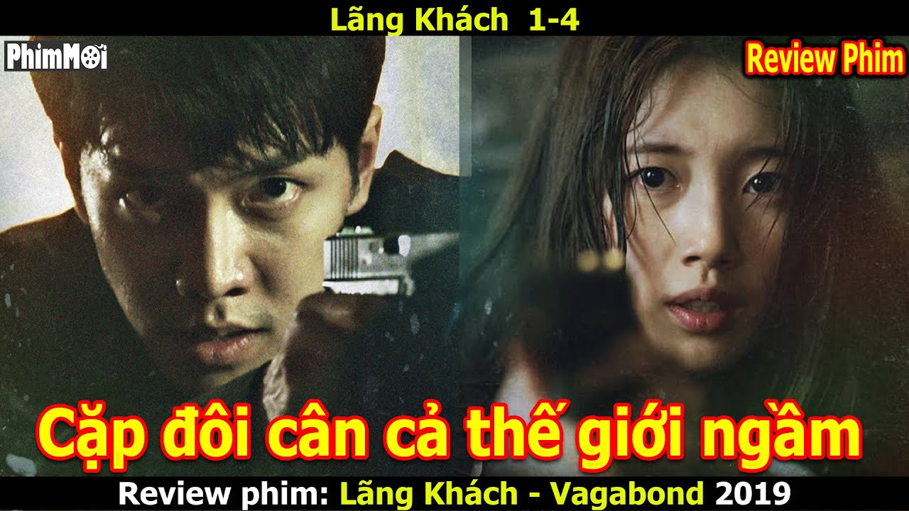 [Review Phim] Lãng Khách - Vagabond | Tô Chức Hại Chết Cháu Trai Anh ...