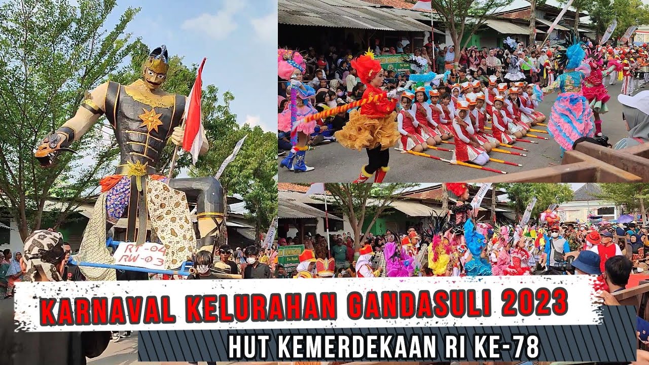Karnaval Gandasuli 2023 Part 2 (Panggung Kehormatan) | HUT Kemerdekaan ...