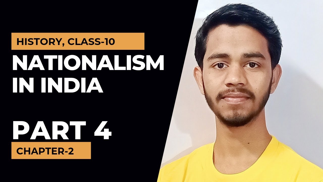 Nationalism In India Part 4 History Class 10 Chapter 2 Nationalism In India Part 4 History Class 10 Chapter 2