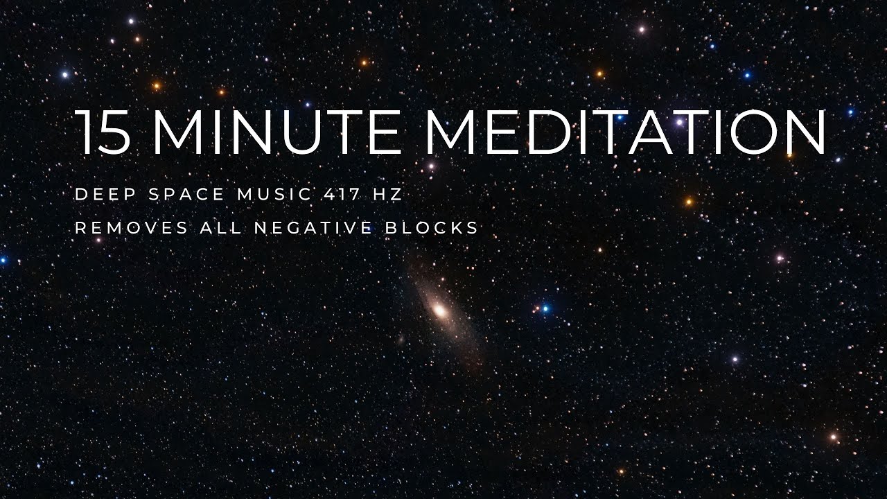 15 Minute Super Deep Meditation | Deep Space Music for Meditation - YouTube