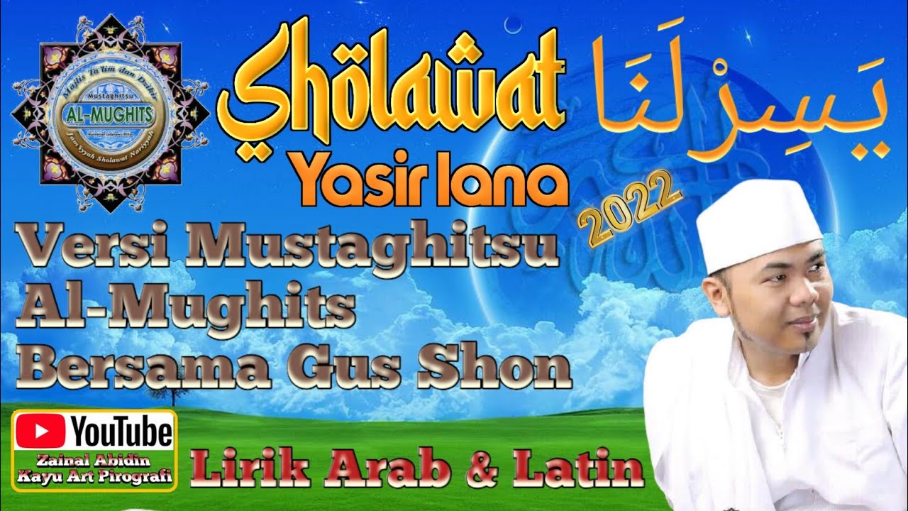 New Sholawat #Yasir_lana lirik Arab & Latin versi Mustaghitsu Al ...