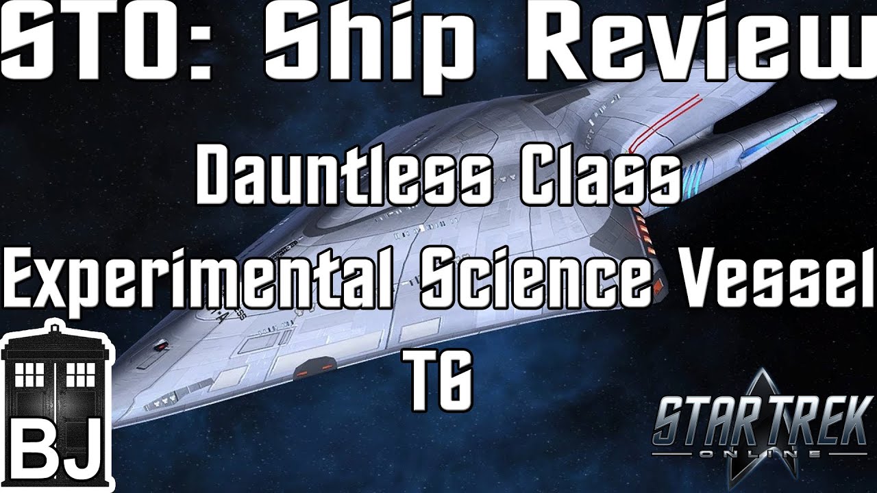 Star Trek Online - Dauntless Class Experimental Science Vessel T6 ...