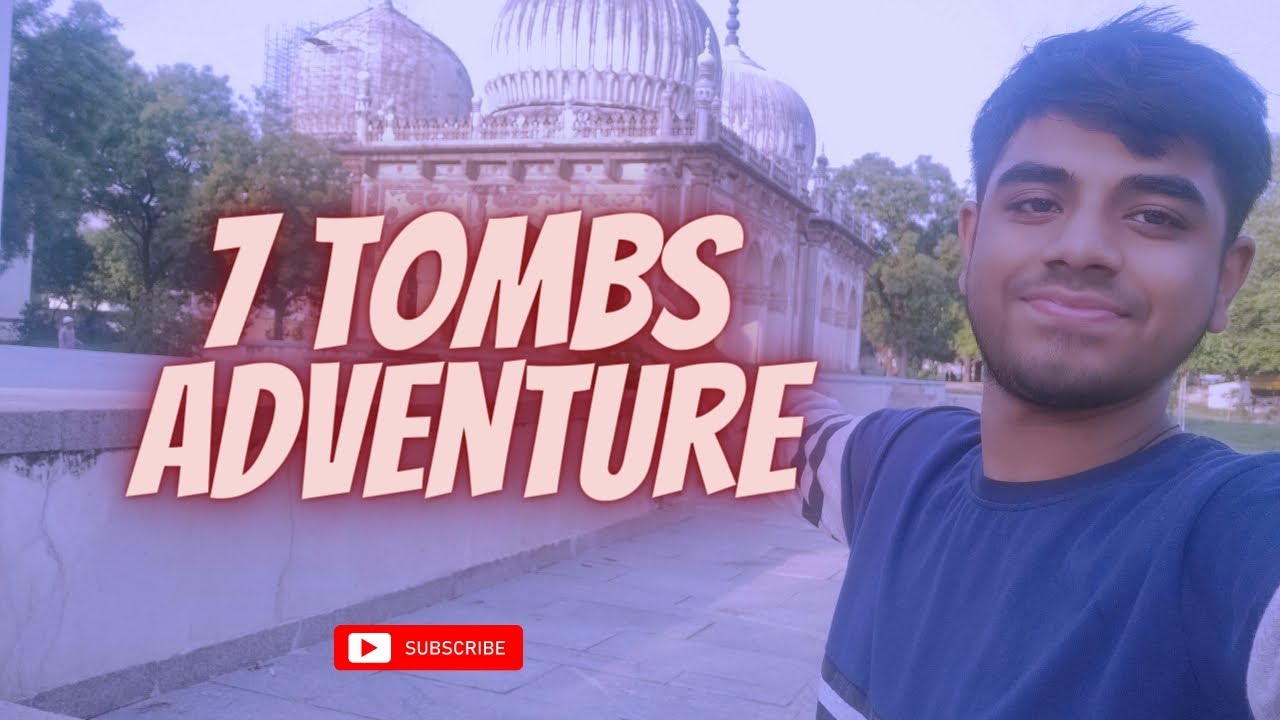 Exploring 7 Tombs Hyderabad - YouTube