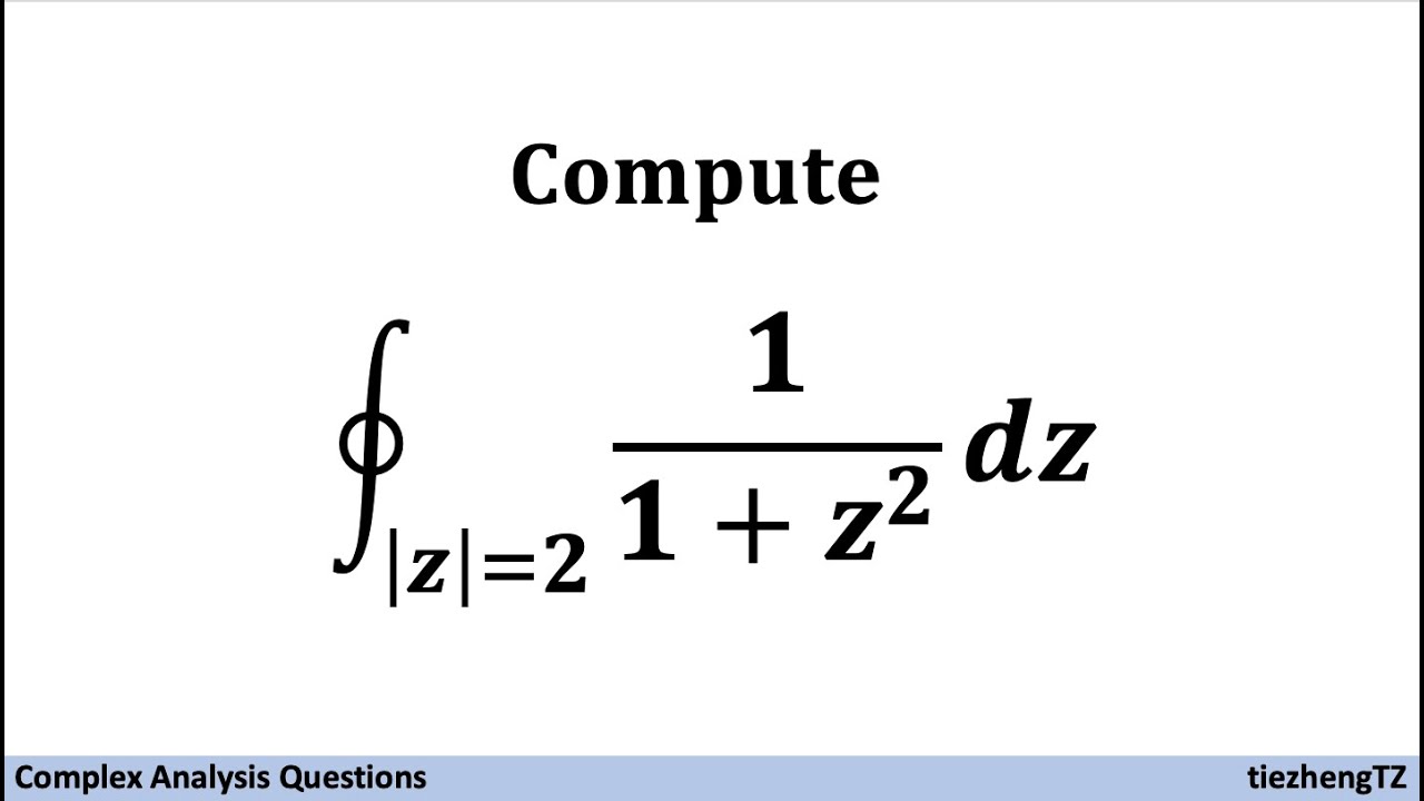  Complex Analysis Compute The Integral 1 1 z 2 In z 2 YouTube
