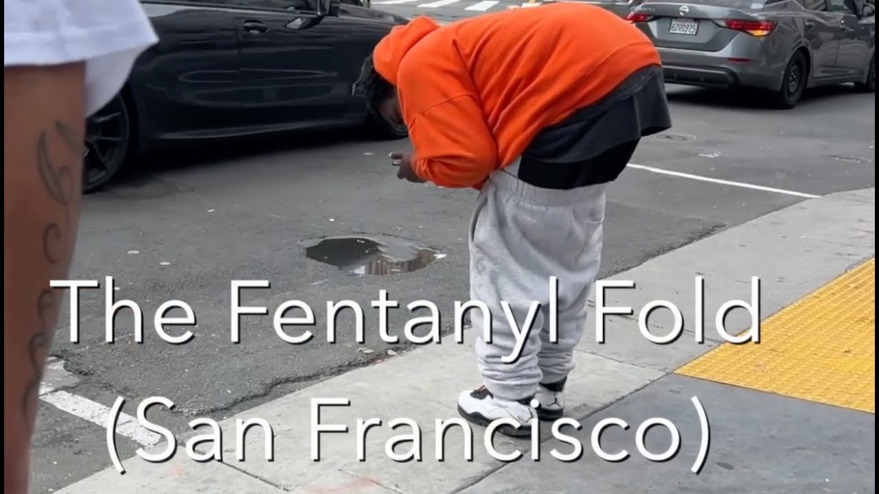 The Fentanyl Fold (San Francisco) - YouTube