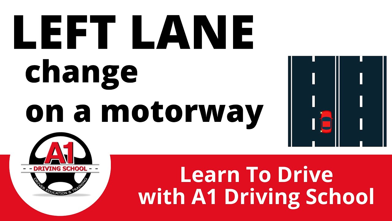 Eps 54: How to Safely Change to the Left Lane on a Motorway | A1 ...