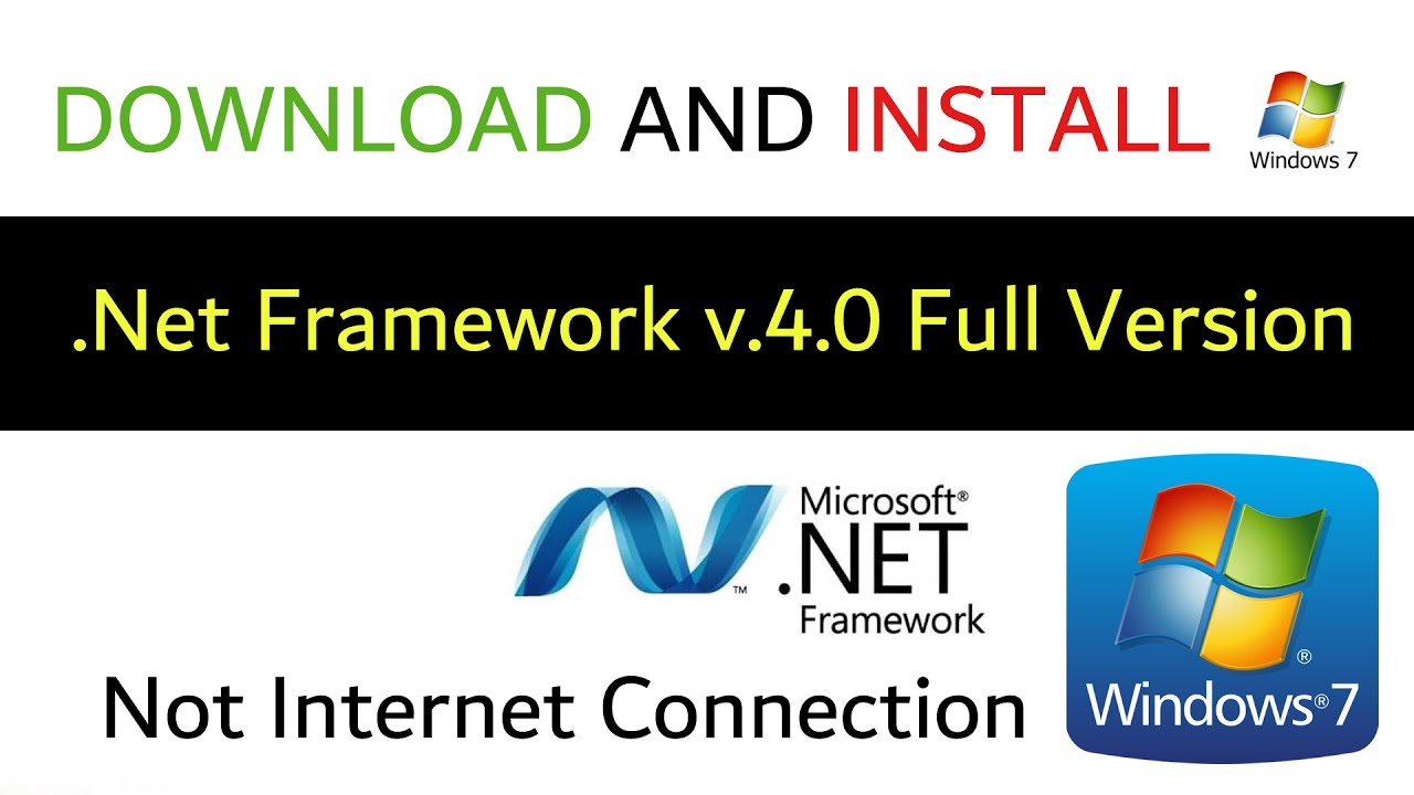 Download And Install Net Framework V 4 0 Full Install For Windows 7