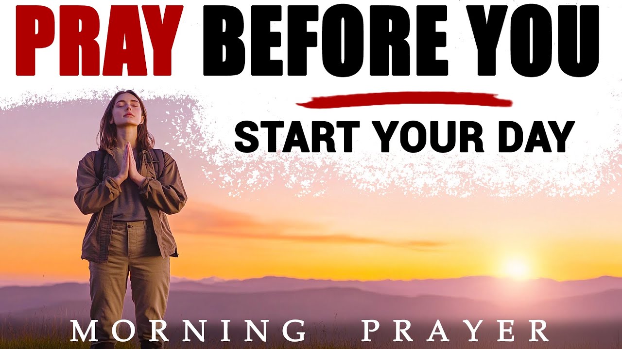 Always Pray First Before You Start Your Day Start Your Day | Morning ...