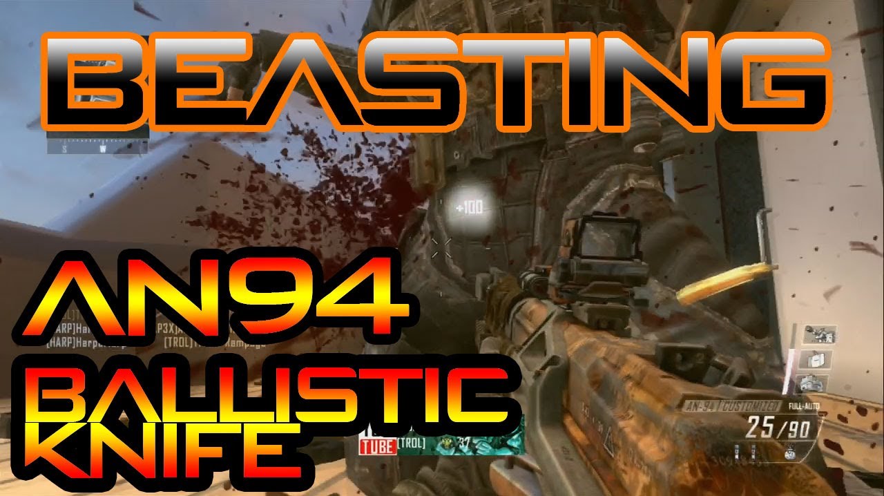BO2 | Beasting with the AN-94 and Ballistic Knife - YouTube