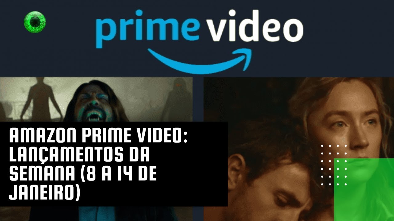 Amazon Prime Video: lançamentos da semana (8 a 14 de janeiro) - YouTube