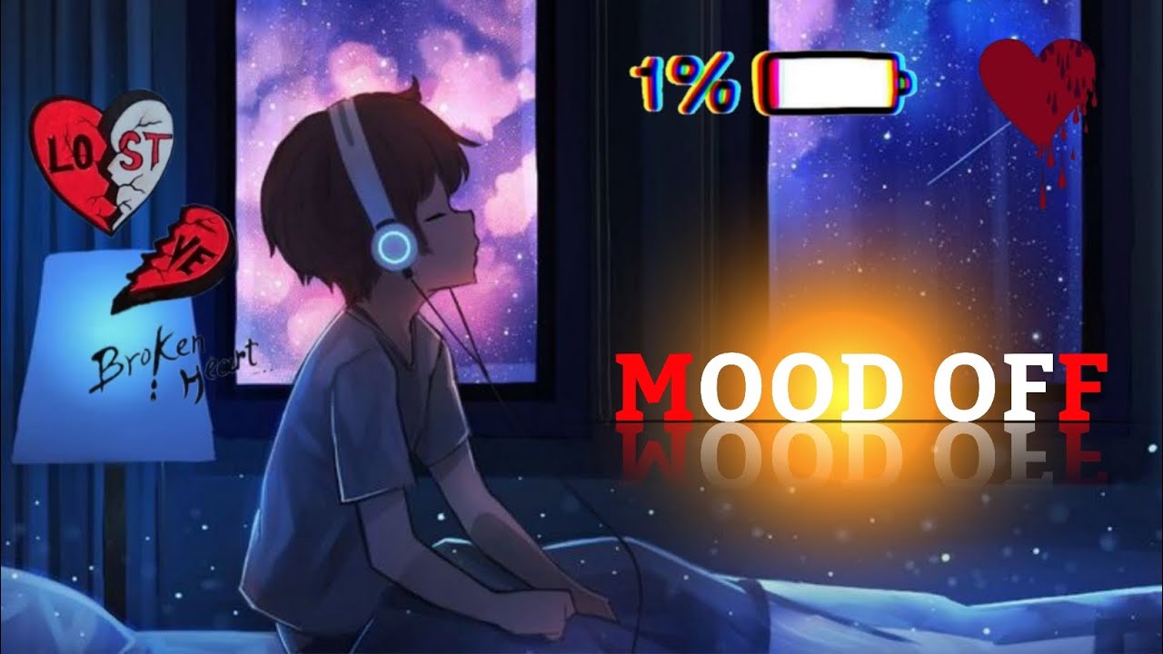 Sad Song //Mood off //Mashup heart broken songs//Broken Songs - YouTube